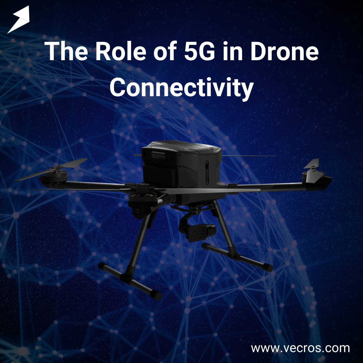 The Role of 5G in Drone Connectivity – vecros store
