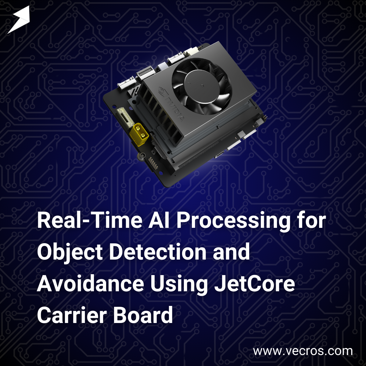 Real-Time AI Processing for Object Detection and Avoidance Using JetCo – vecros store